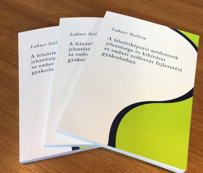 Megjelent Dr. Lakner Szilvia könyve: A felnőttképzési módszerek ...
